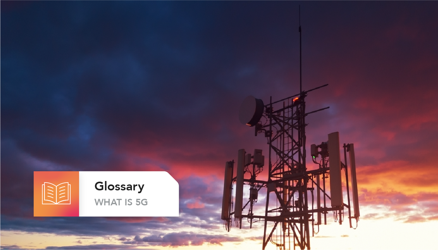 What Is 4G? | IoT Glossary